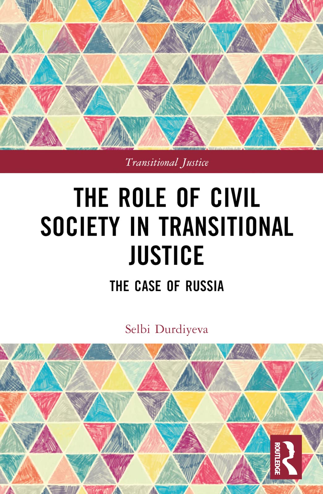 The Role of Civil Society in Transitional Justice by Selbi Durdiyeva ...