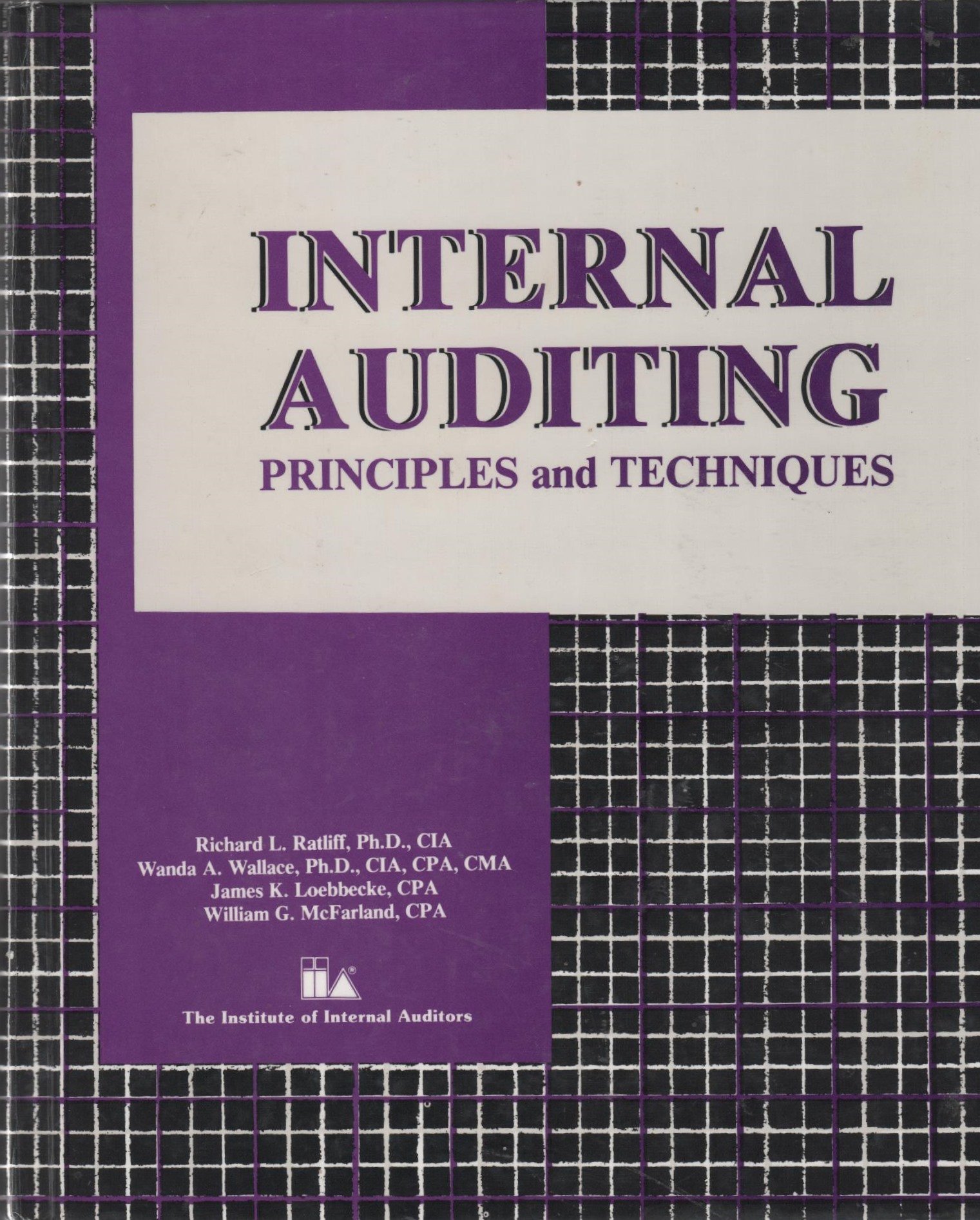 Internal Auditing: Principles and Techniques by Richard L. Ratliff ...