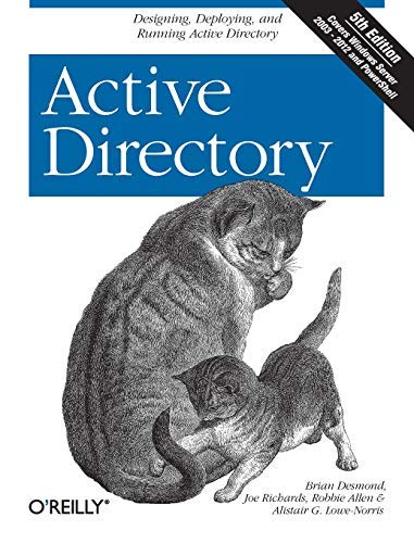Active Directory: Designing, Deploying, and Running Active Directory, Fourth Edition by Brian ...