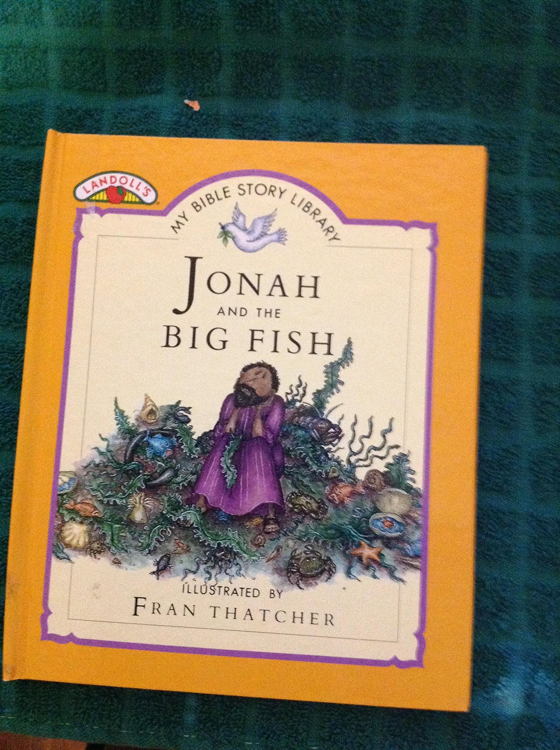 Jonah and the big fish (My Bible story library) by Tim Wood | Goodreads