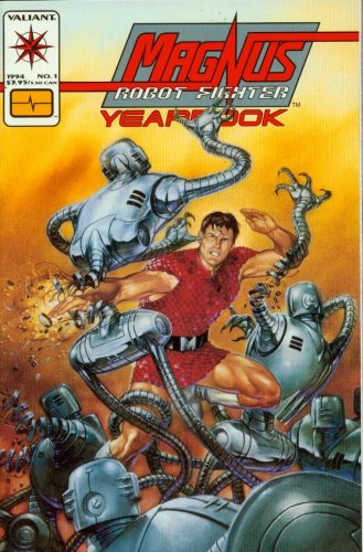 Magnus Robot Fighter Yearbook 1994 by Mike Baron | Goodreads