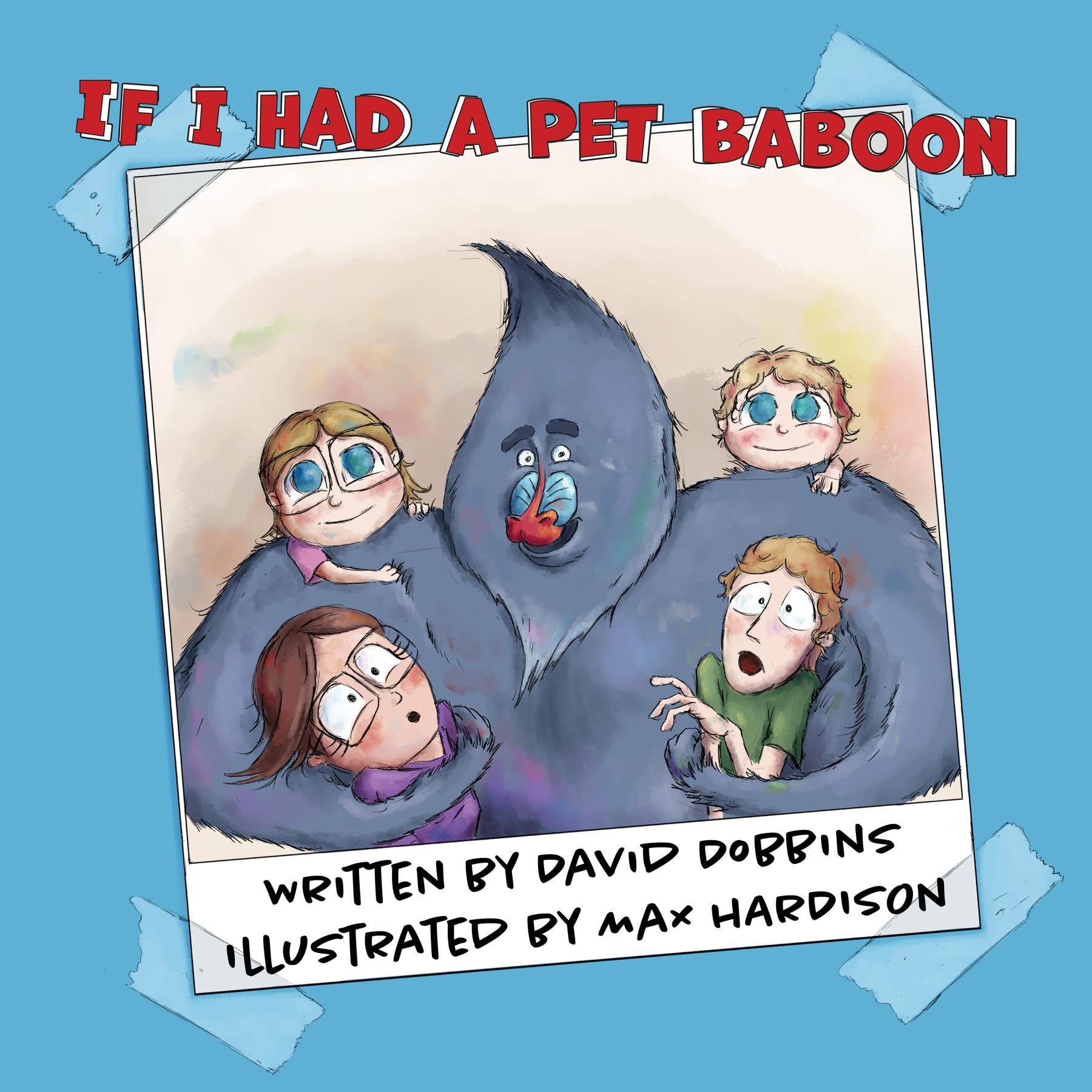 If I Had A Pet Baboon by David Dobbins | Goodreads