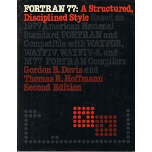 Fortran 77: A Structured, Disciplined Style by Gordon B. Davis | Goodreads