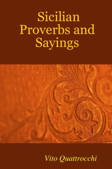 Sicilian Proverbs and Sayings by Vito Quattrocchi | Goodreads
