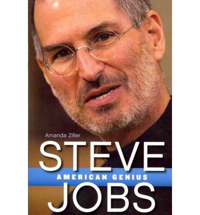 [ Steve Jobs: American Genius [ STEVE JOBS: AMERICAN GENIUS BY Ziller ...
