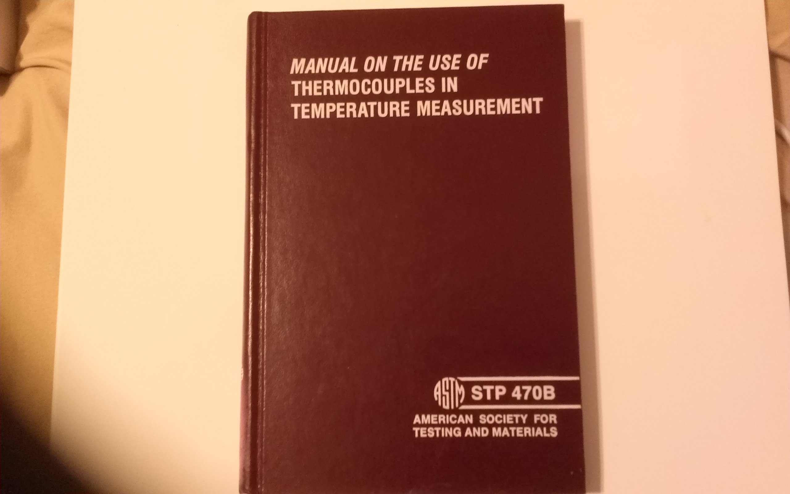 Manual on the use of thermocouples in temperature measurement by ASTM ...