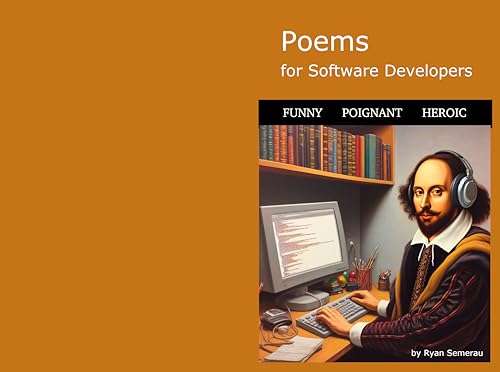 Poems for Software Developers by Ryan Semerau | Goodreads