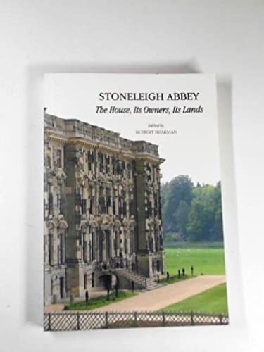 Stoneleigh Abbey: The House,Its Owners,Its Lands by Robert Bearhan ...