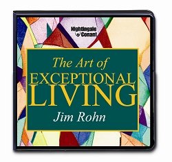 THE ART OF EXCEPTIONAL LIVING By Jim Rohn by Jim Rohn | Goodreads