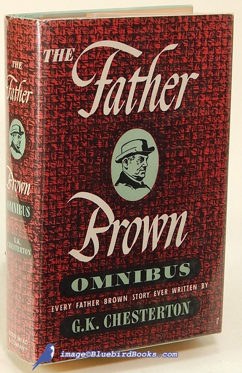 The Father Brown Omnibus: 50 Detective Stories by G.K. Chesterton ...