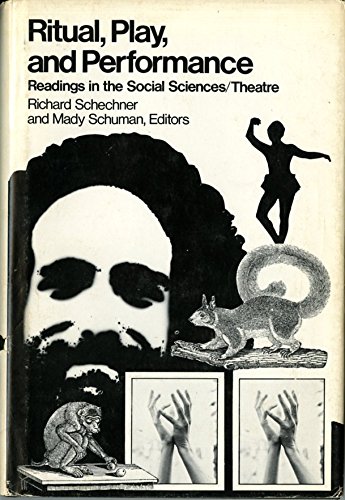 Ritual Play and Performance: Readings in the Social Sciences-Theatre by ...