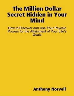 The Million Dollar Secret Hidden in Your Mind by Anthony Norvell ...