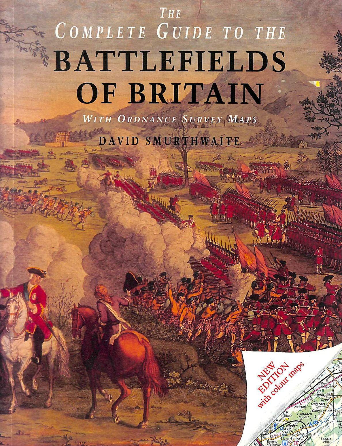 The complete guide to the battlefields of Britain with Ordnance Survey ...
