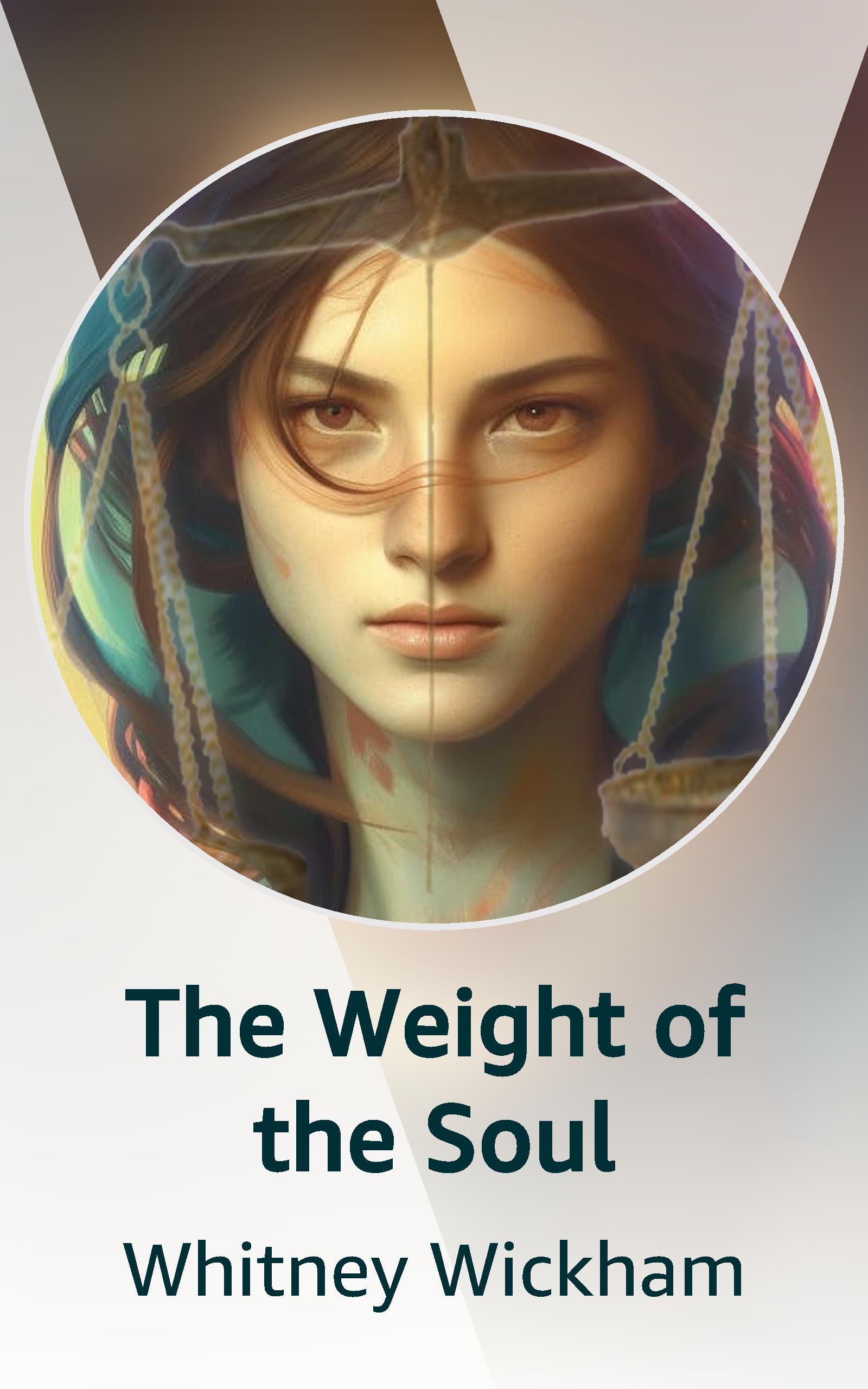 The Weight of the Soul by Whitney Wickham | Goodreads