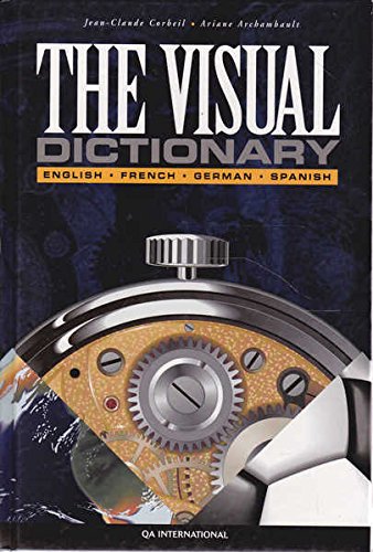 The Visual Dictionary : English, French, German, Spanish by Jean-Claude ...