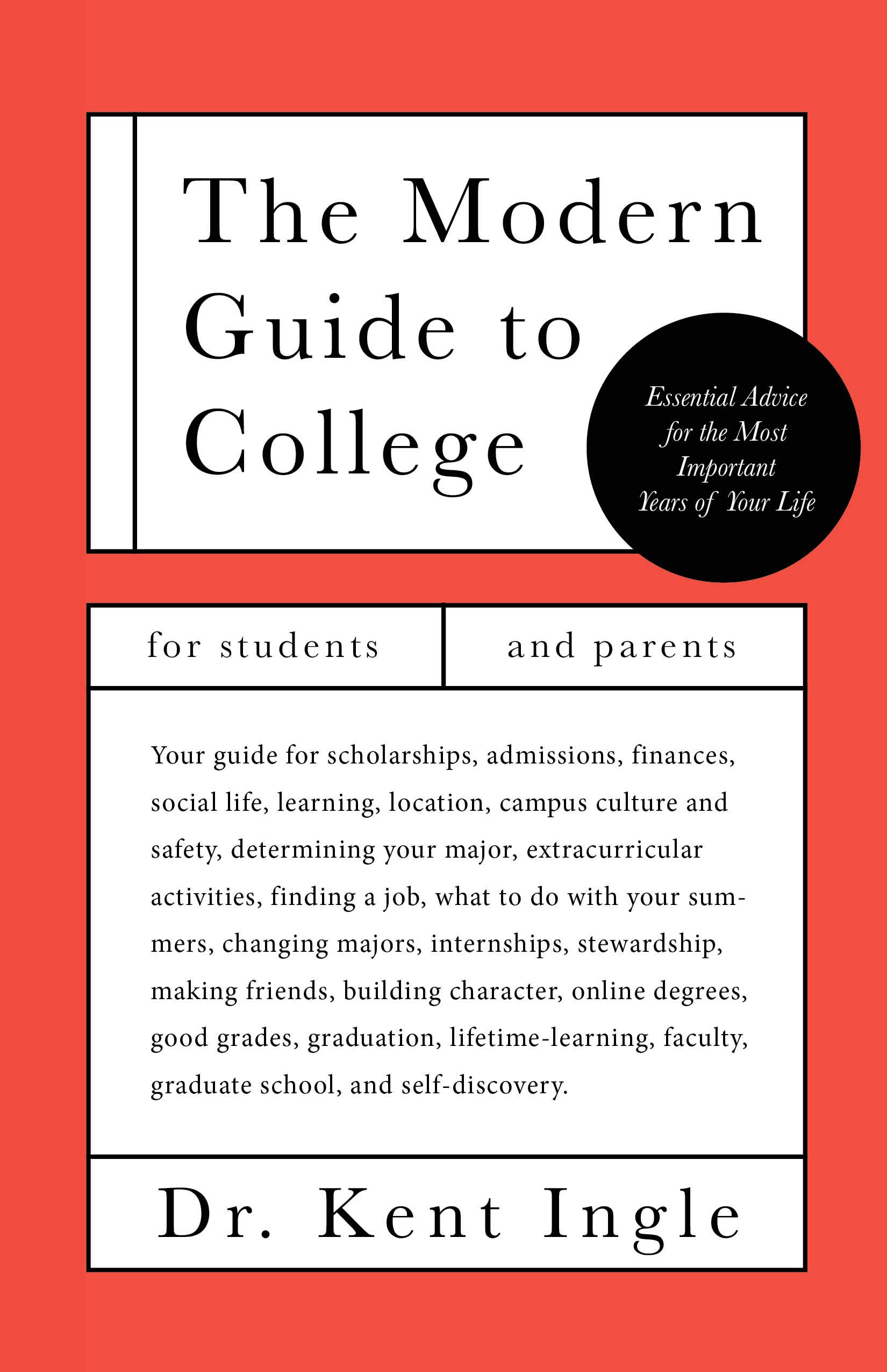 The Modern Guide to College by Dr. Kent Ingle | Goodreads