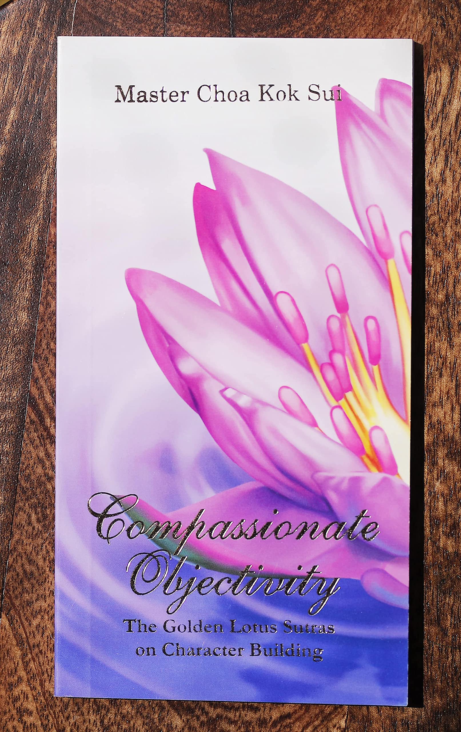 The Golden Lotus Sutra On Meditation Compassionate Objectivity By ...