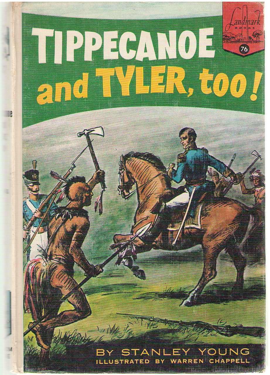 Tippecanoe and Tyler, Too! (Landmark Books, 76) by Stanley Young ...