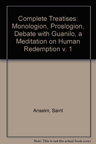 Anselm of Canterbury, Vol. 1: Monologion, Proslogion, Debate With ...