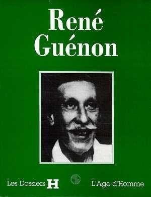 RENE GUENON (DOSSIERS H) by Dossiers H/ | Goodreads