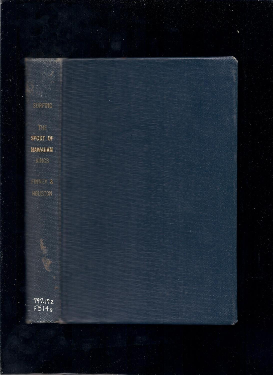 Surfing, the Sport of Hawaiian Kings by Ben Finney | Goodreads
