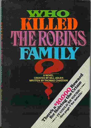 Who Killed The Robbins Family by Thomas Chastain | Goodreads