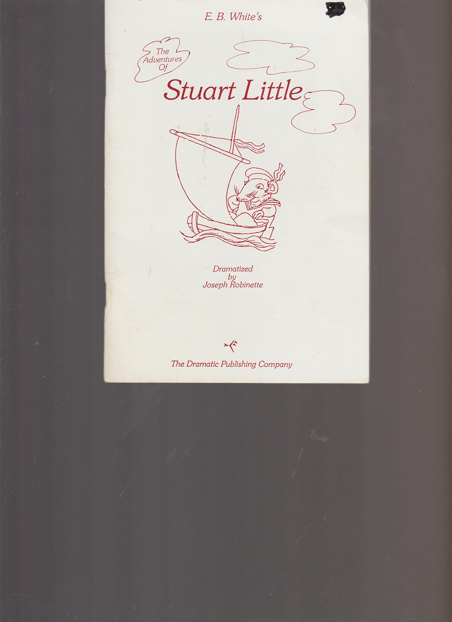 Stuart Little: A play in one act for children by Joseph Robinette ...