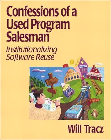 Confessions of a Used Program Salesman by Will Tracz by Will Tracz ...