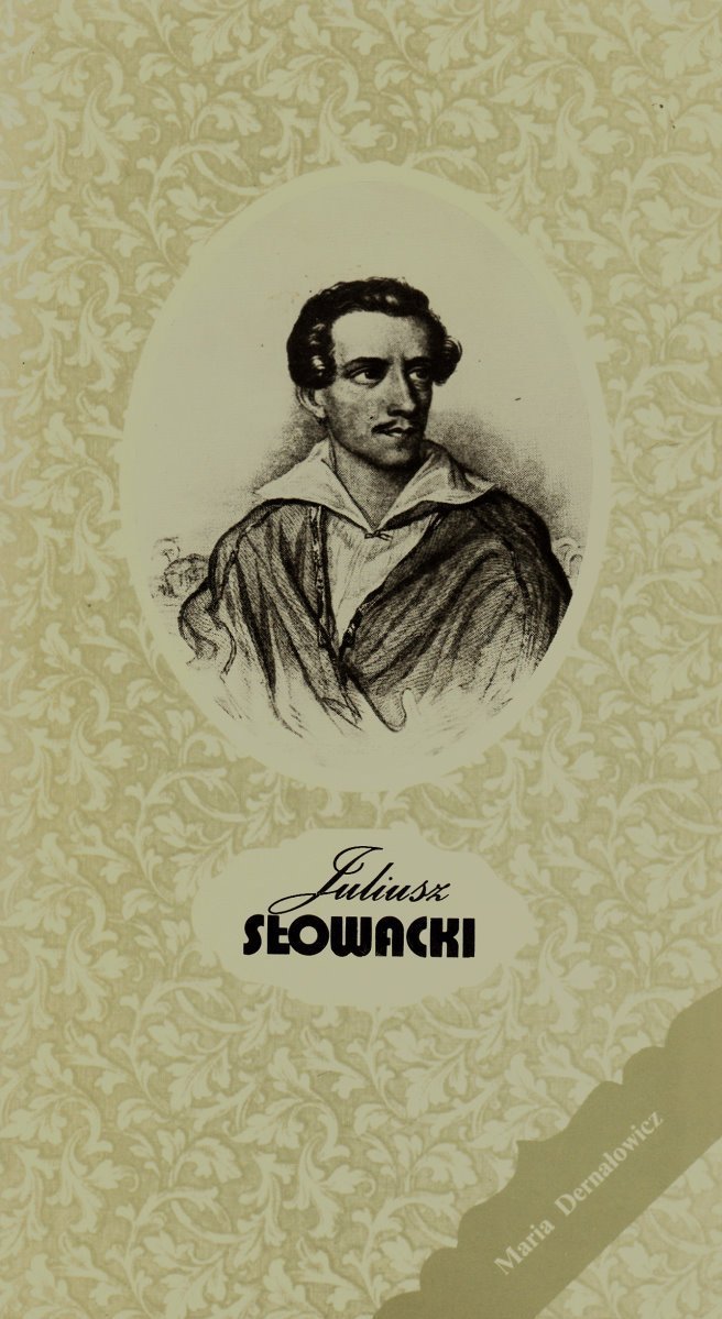 Juliusz Slowacki by Maria Dernałowicz | Goodreads