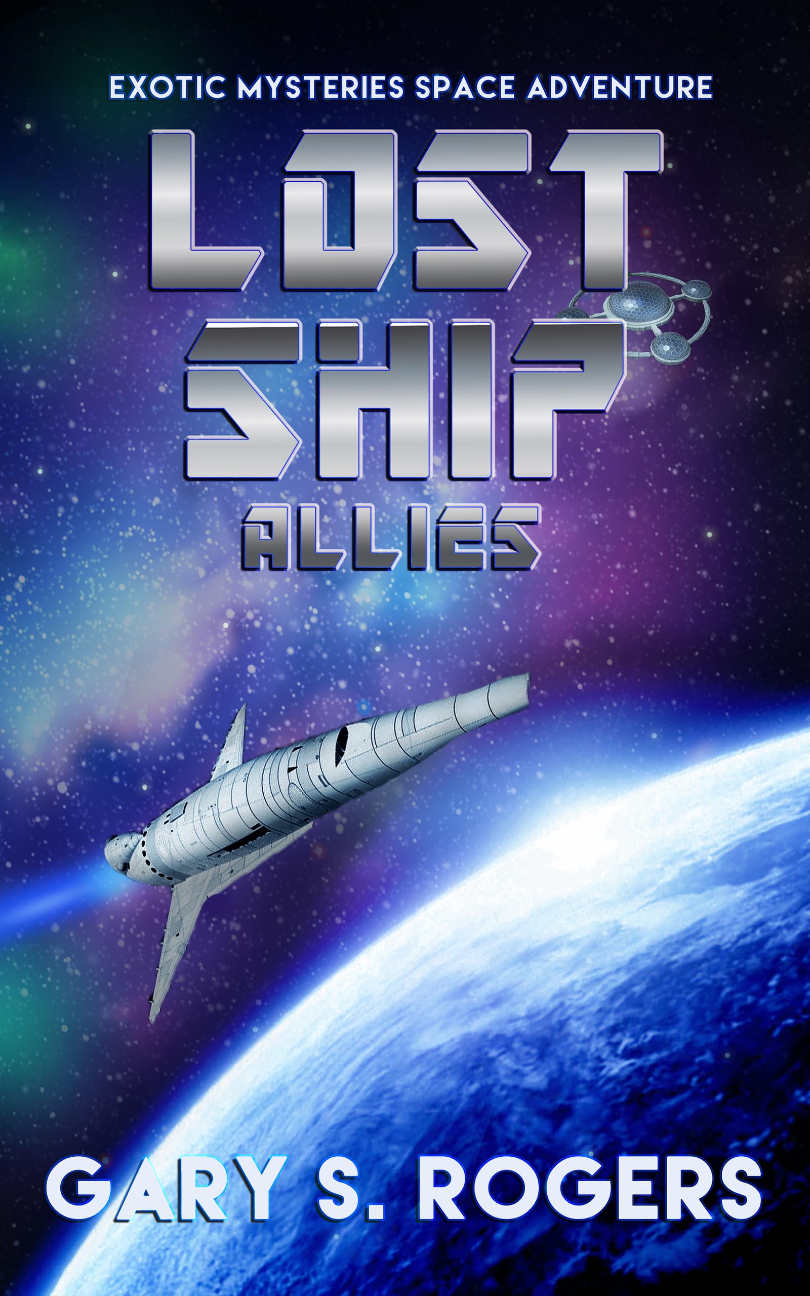 Lost Ship: Allies: An Exotic Mysteries Space Adventure by Gary S ...