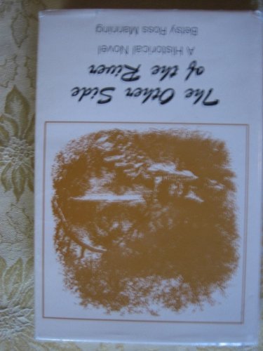 The Other Side of the River by Betsy Ross Manning | Goodreads