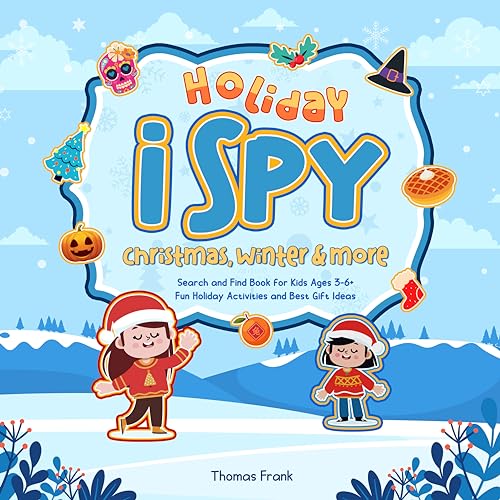 Holiday I Spy: Christmas & Winter Search and Find Book for Kids Ages 3 ...