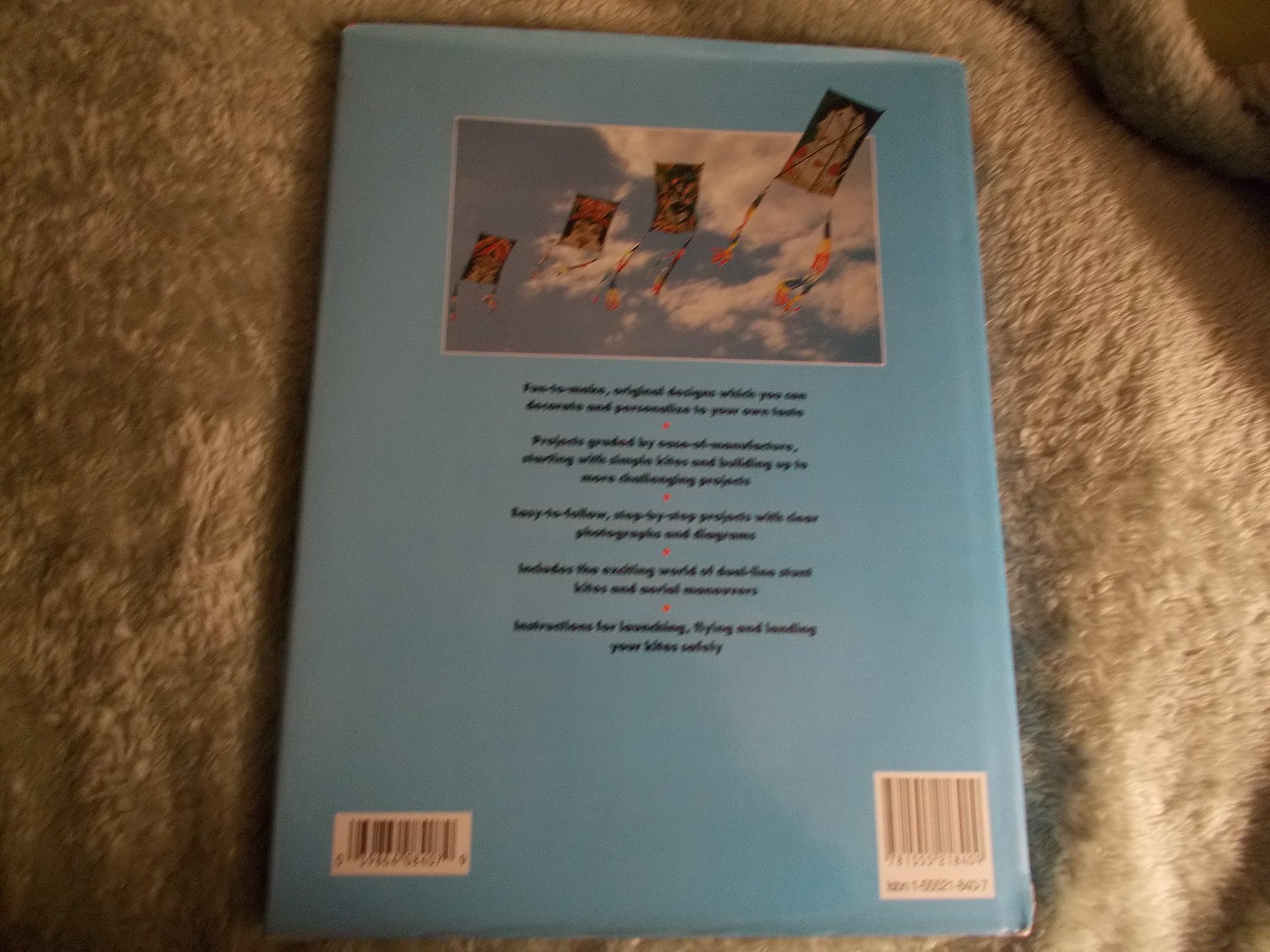 Making Kites: How to Build and Fly Your Very Own Kites - From Simple ...