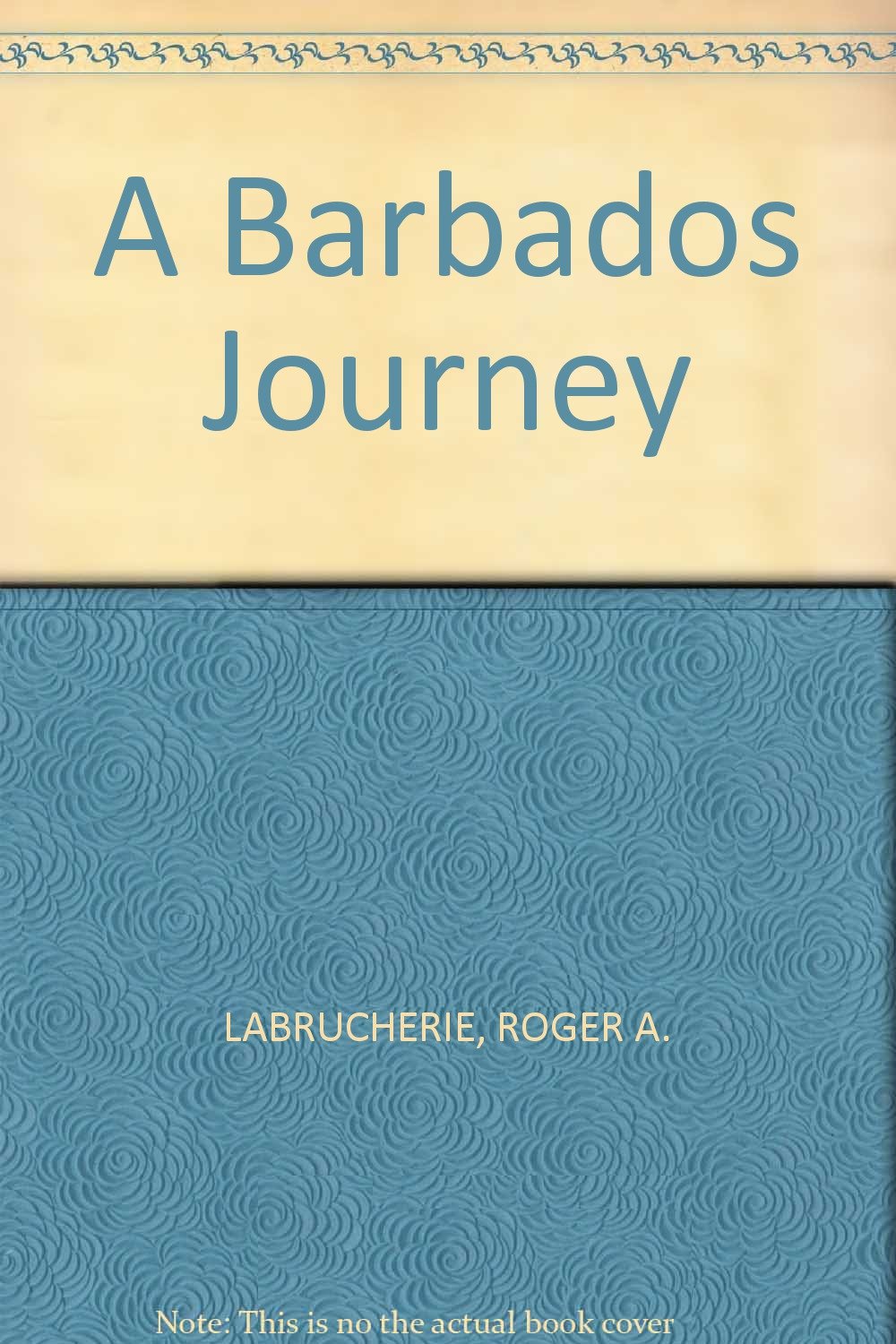 A Barbados journey by Roger A. Labrucherie | Goodreads