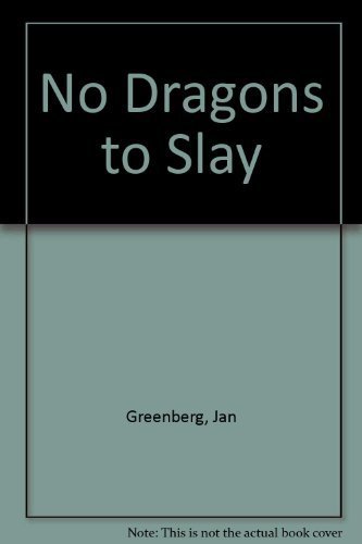 No Dragons to Slay by Jan Greenberg (1984-11-03) by Jan Greenberg ...