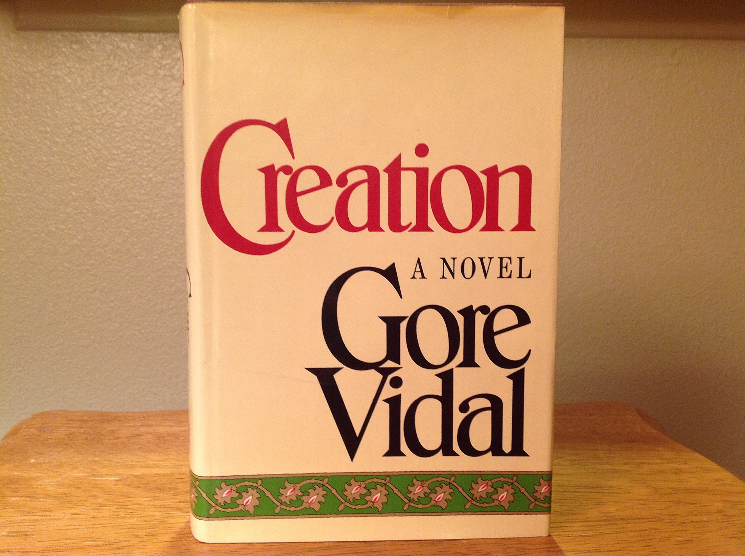 By Gore Vidal: Creation by Gore Vidal | Goodreads