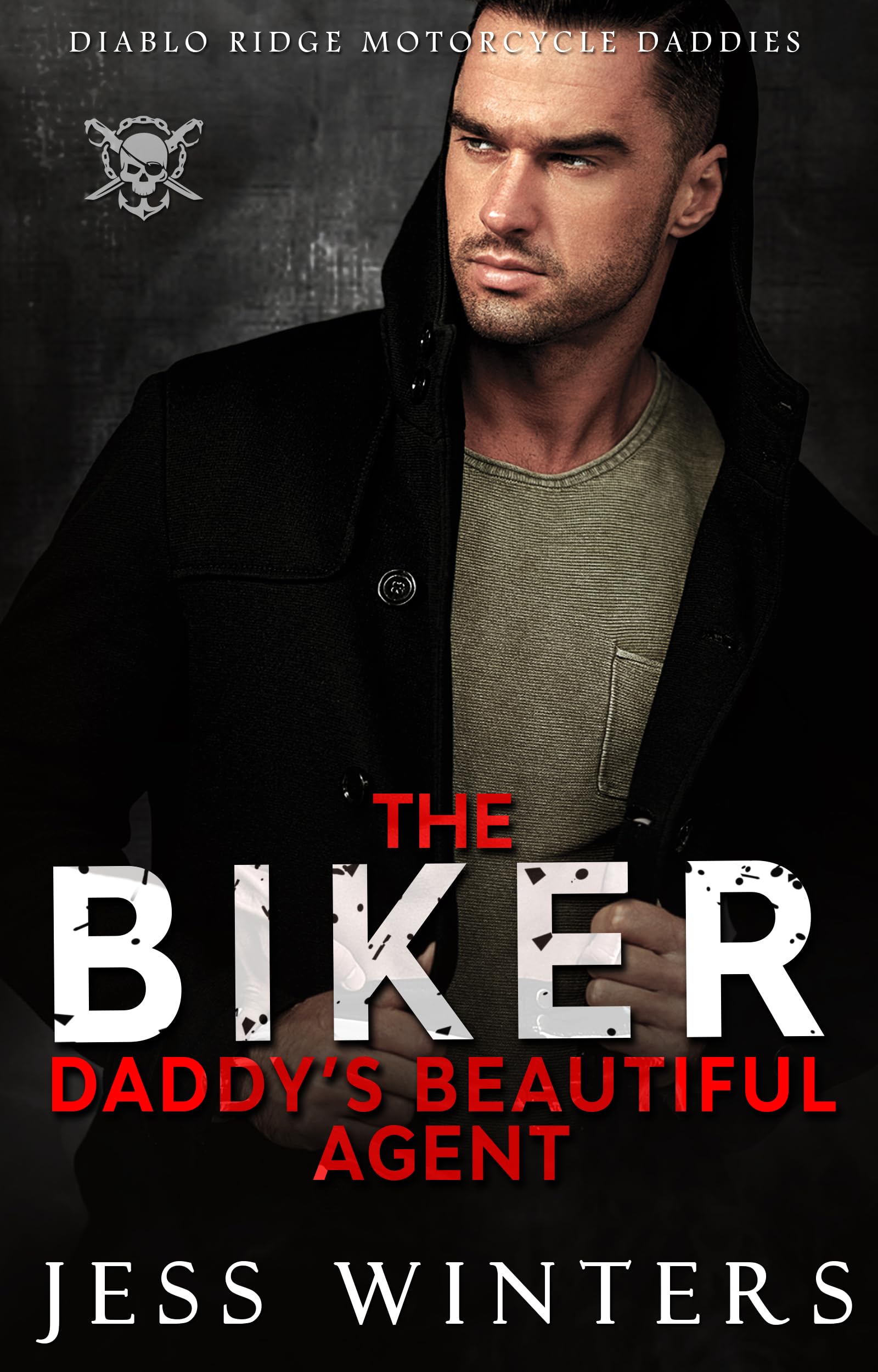 The Biker Daddy's Beautiful Little Agent by Jess Winters | Goodreads