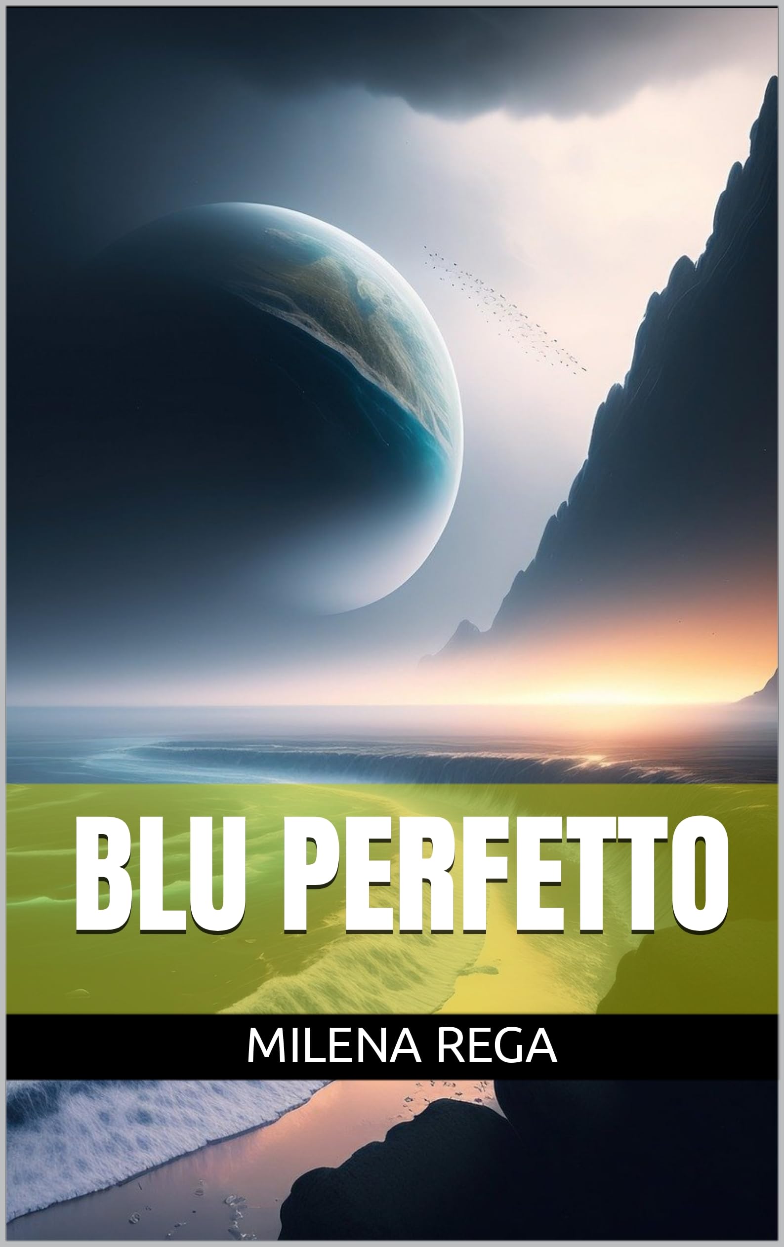 Blu Perfetto (Italian Edition) by Milena Rega | Goodreads