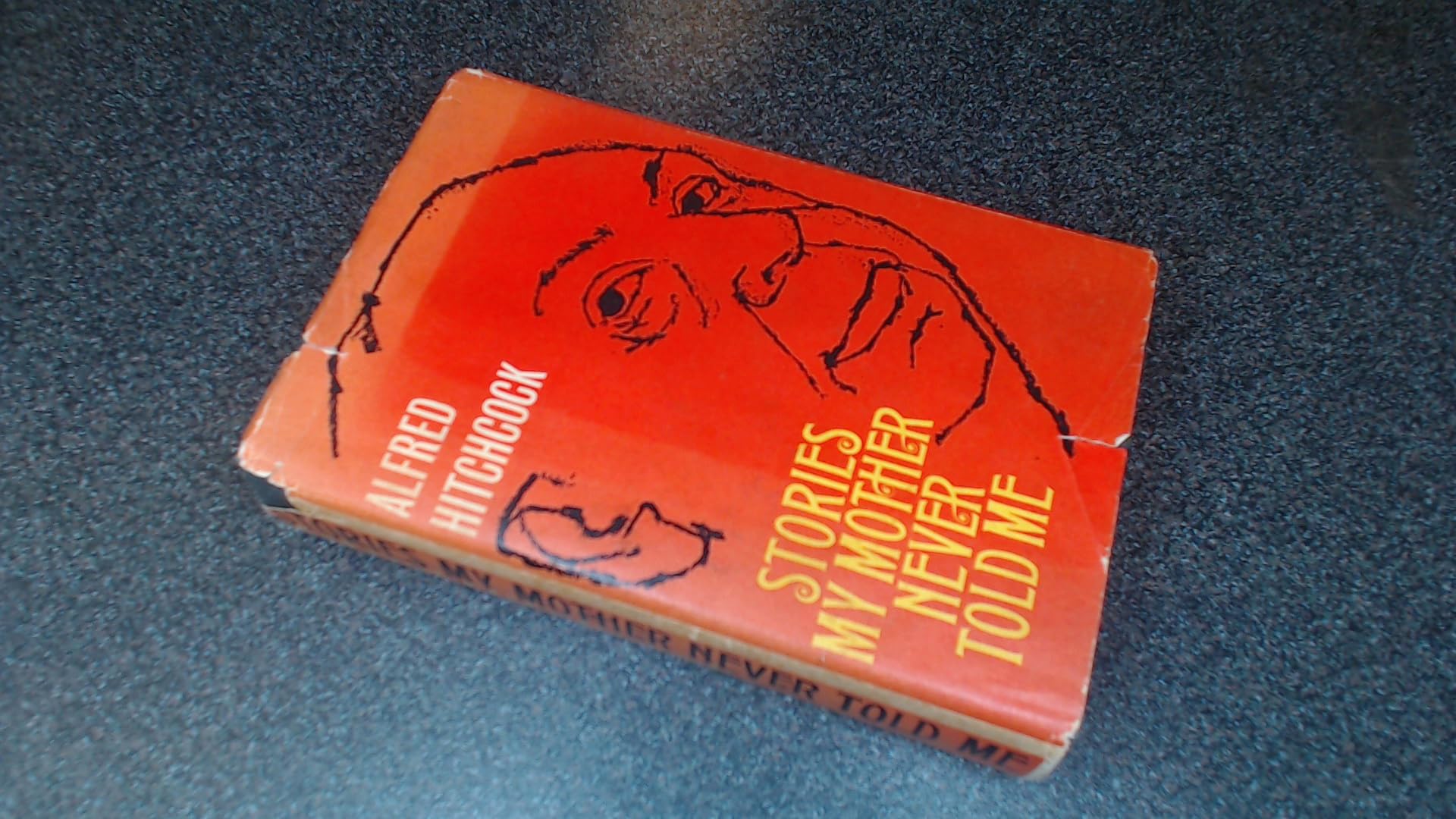 Stories My Mother Never Told Me by Alfred Hitchcock | Goodreads
