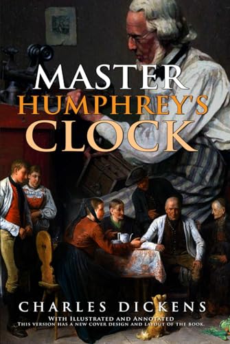 Master Humphrey's Clock by Charles Dickens | Goodreads