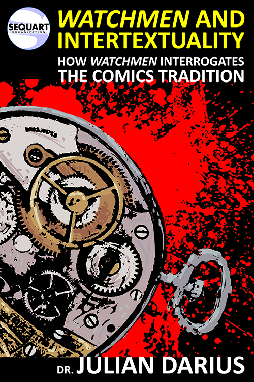 Watchmen and Intertextuality: How Watchmen Interrogates the Comics ...
