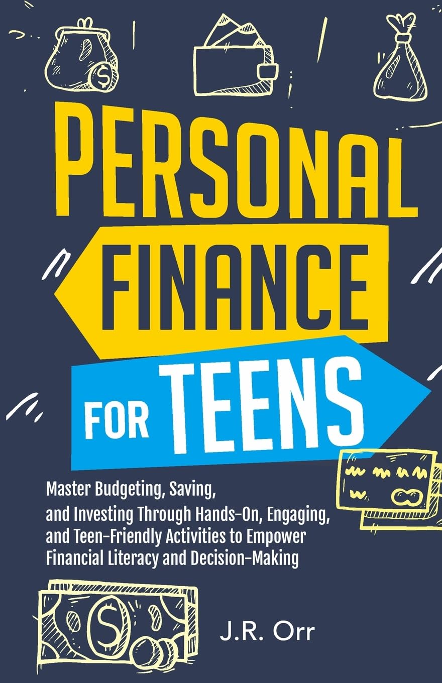 Personal Finance For Teens: Master Budgeting, Saving, and Investing ...