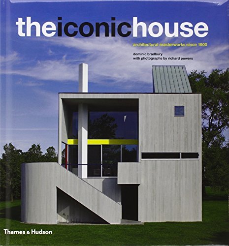 The Iconic House: Architectural Masterworks Since 1900 by Dominic ...
