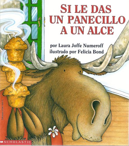 Colección Si le das: Si le das una galletita a un ratón, Si llevas un ...