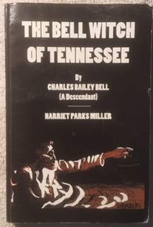 Mysterious Spirit: The Bell Witch Of Tennessee by Charles Bailey Bell | Goodreads