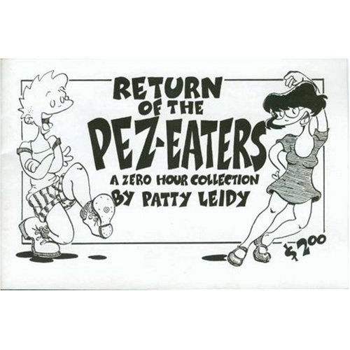 Return of the Pez-Eaters a Zero Hour Collection by Patty Leidy | Goodreads
