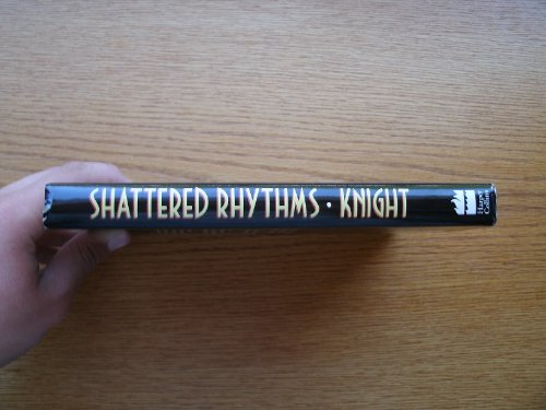 Shattered Rhythms by Phyllis Knight | Goodreads