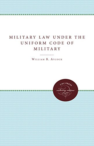 Military Law under the Uniform Code of Military Justice (Enduring ...