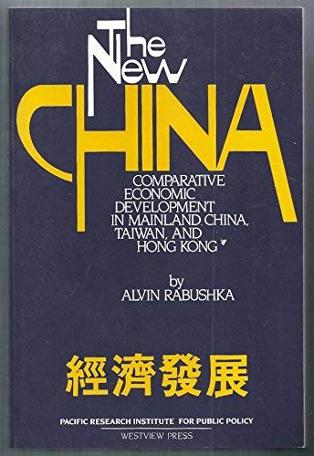 The New China/spec Sale/avail Hard Only by Alvin Rabushka | Goodreads