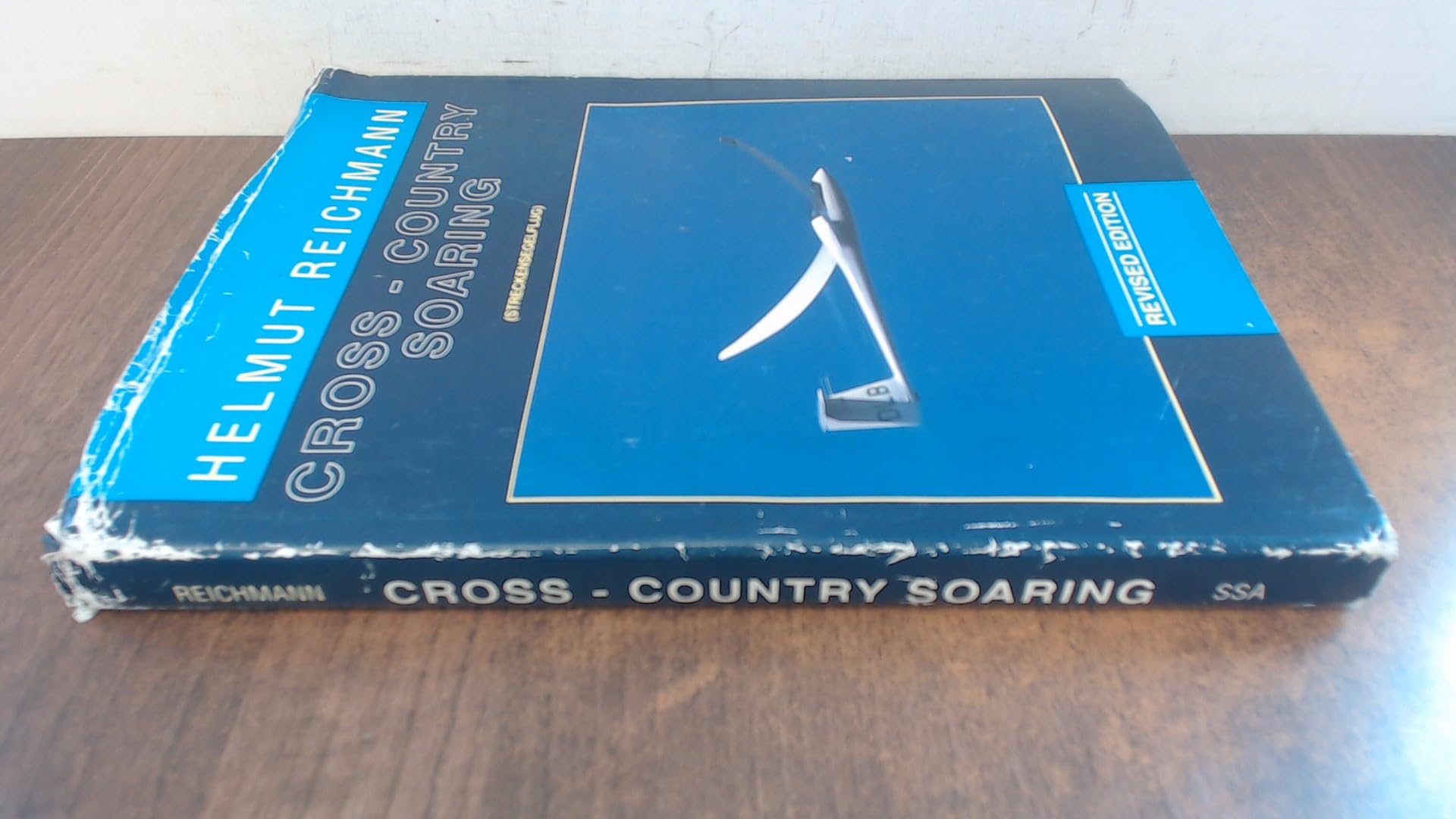 Cross-Country Soaring (Streckensegelflug), 7th Edition by Helmut ...